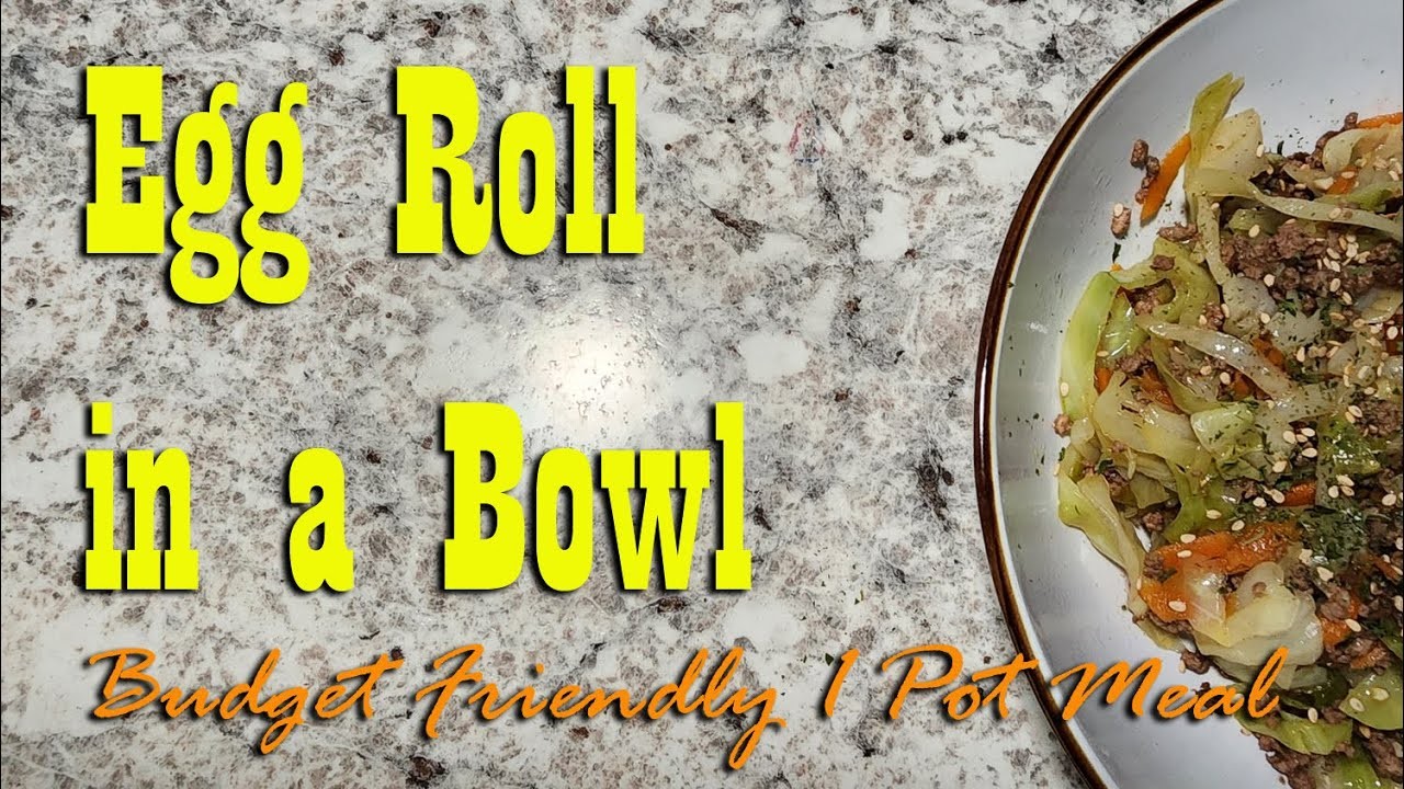 Egg Roll in a Bowl: Delicious, Nutritious & Wallet-Friendly ...