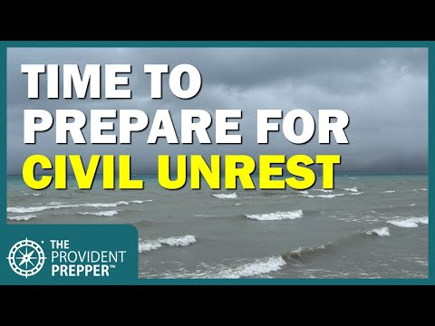 Brace Yourself: How to Prepare for Civil Unrest Ahead! – Homesteading ...